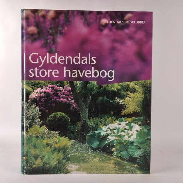 Gyldendals Store Havebog, emne: - dba.dk - Køb og Salg af Nyt og Brugt Gyldendals Store Havebog, emne: - dba.dk - Køb og Salg af Nyt og Brugt